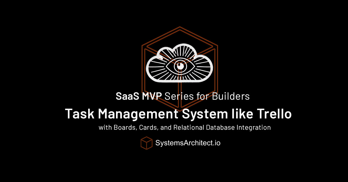 SaaS MVP: Task Management System like... | SystemsArchitect ...